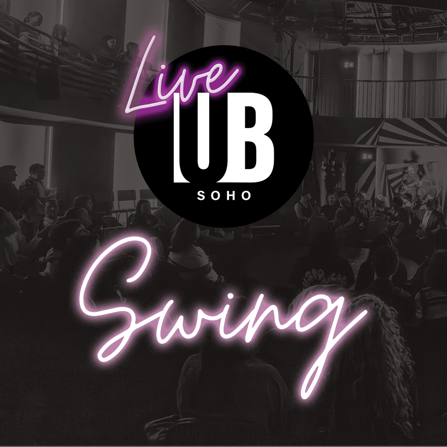 Live at UB Soho - Time for Swing | Underbelly Boulevard Soho