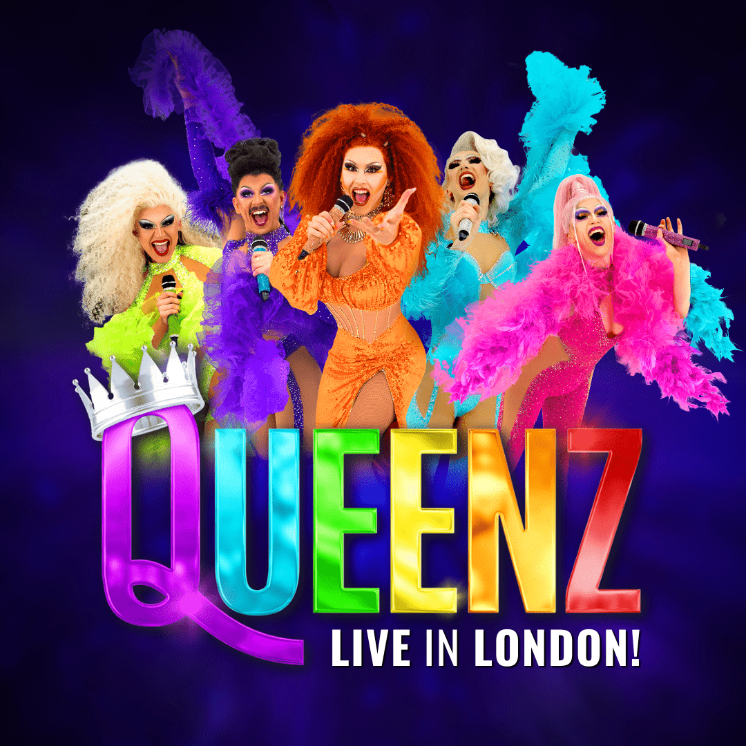 QUEENZ: Live in London! | Underbelly Boulevard Soho