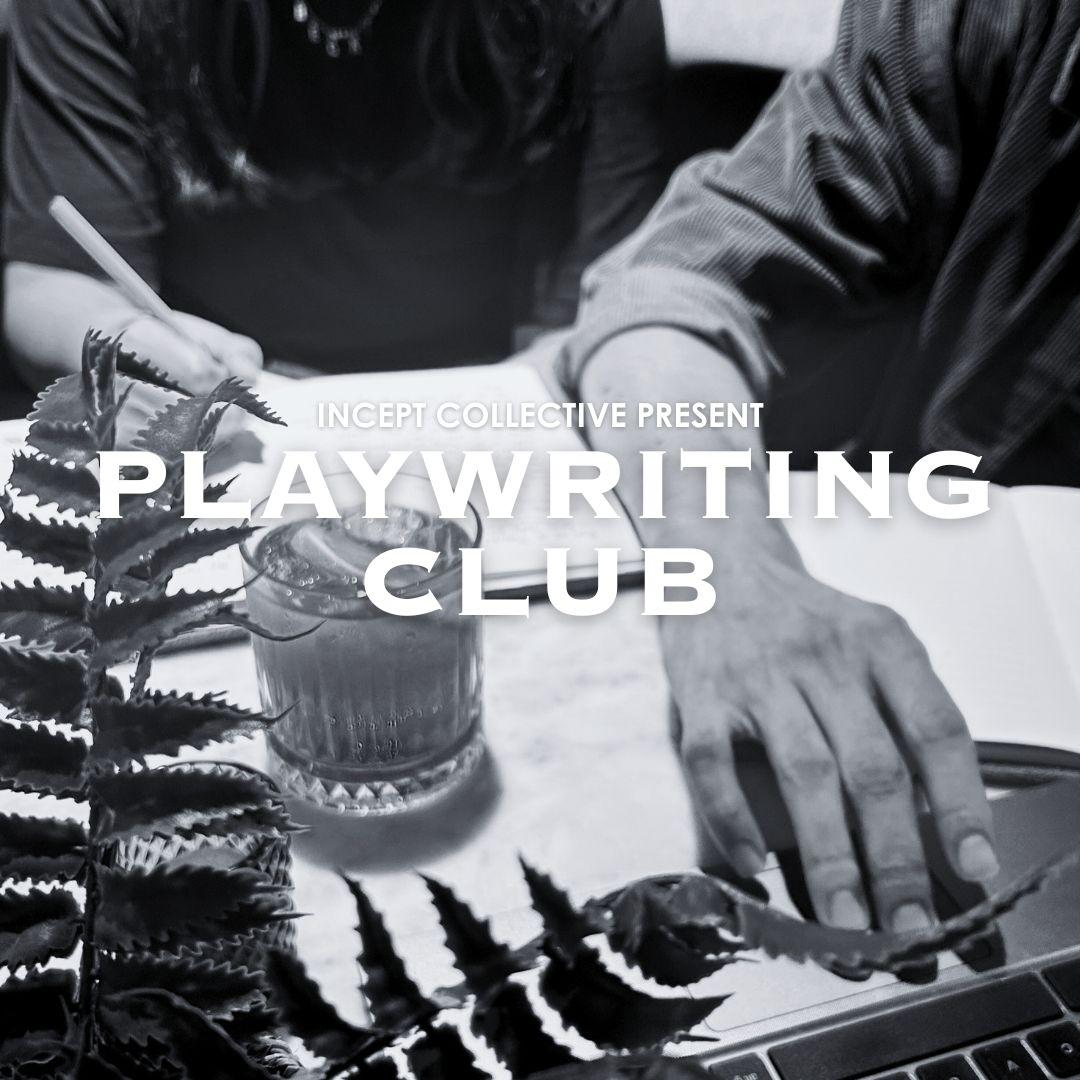 Playwriting Club 2025 | Underbelly Boulevard Soho
